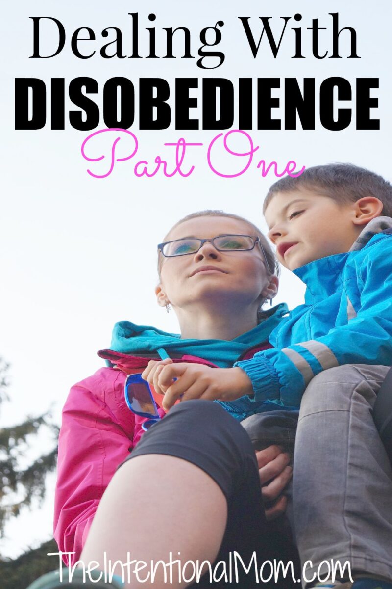 Dealing With Disobedience Part One