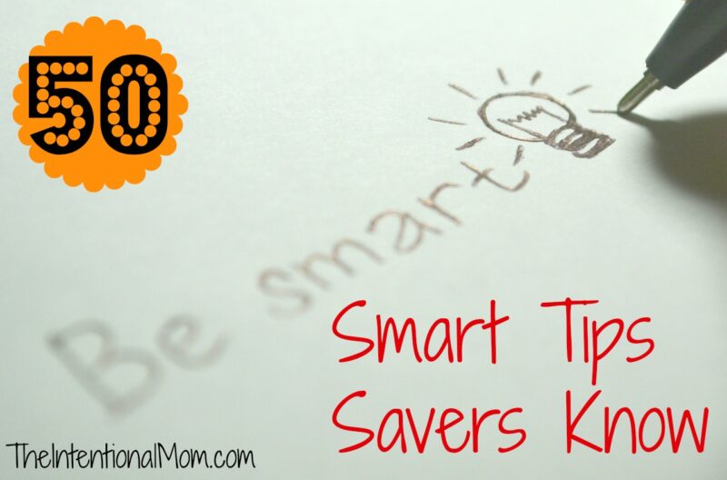 50 Smart Tips Savers Know - The Intentional Mom
