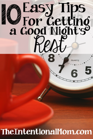 10 Easy Tips for Getting a Good Night's Rest