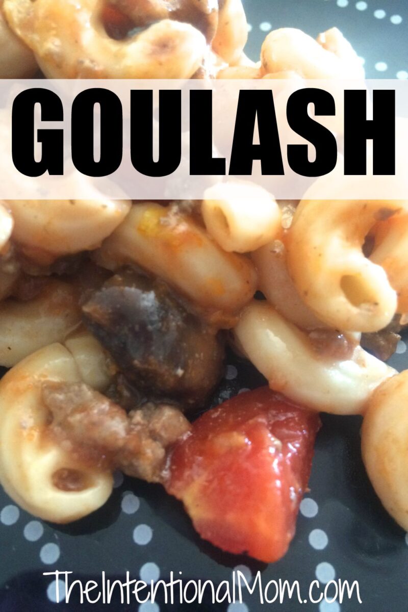 Recipe: Goulash - The Intentional Mom