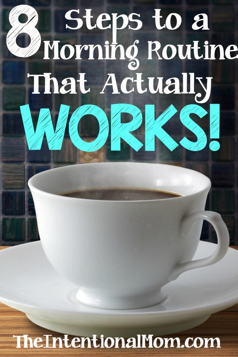 8 Steps to a Morning Routine that Actually Works!