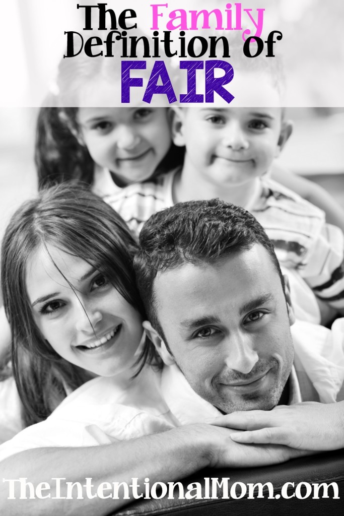 The Family Definition of Fair - The Intentional Mom
