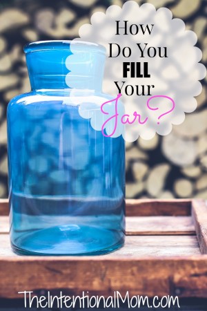 How Do You Fill Your Jar? MYM Day Three