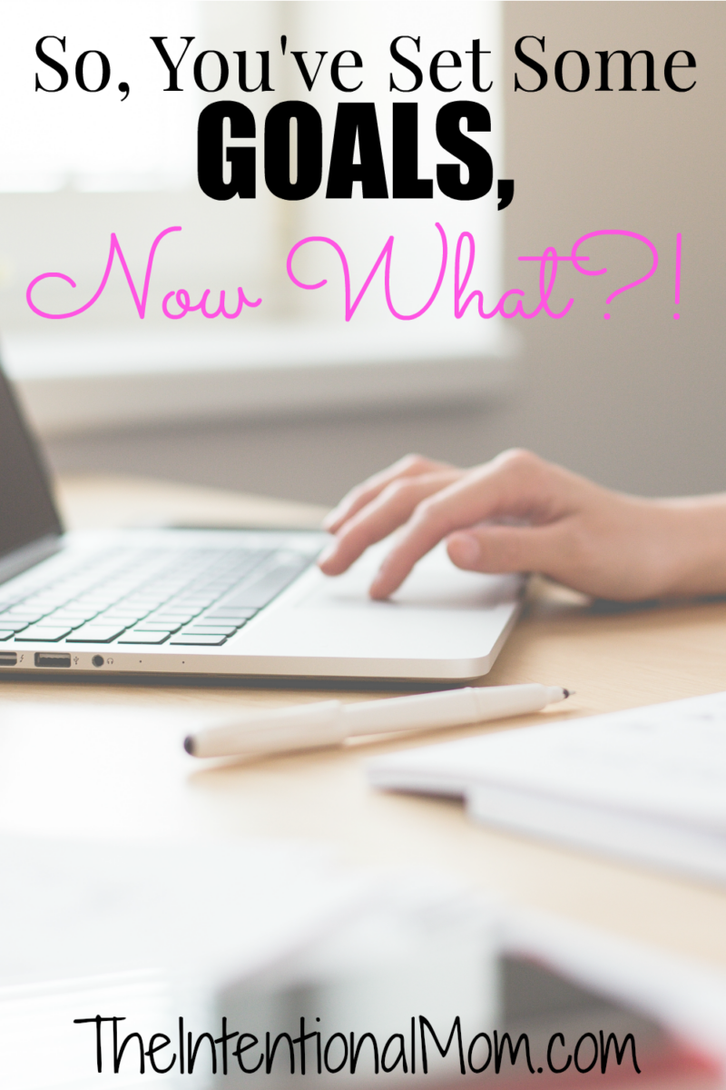 So, You've Set Some Goals, Now What?! MYM Day Six
