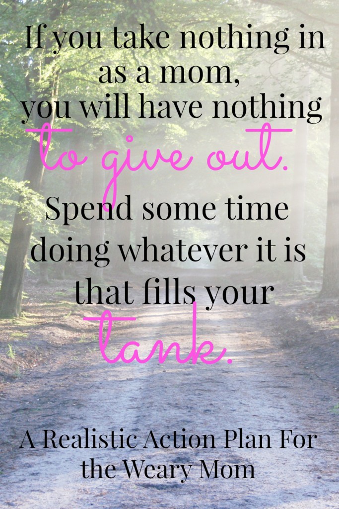 What Are You Doing to Fill Your Tank? - The Intentional Mom