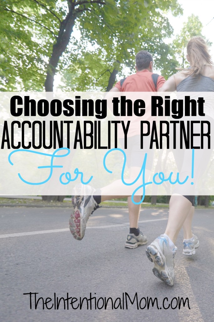Choosing the Right Accountability Partner For You! - The Intentional Mom