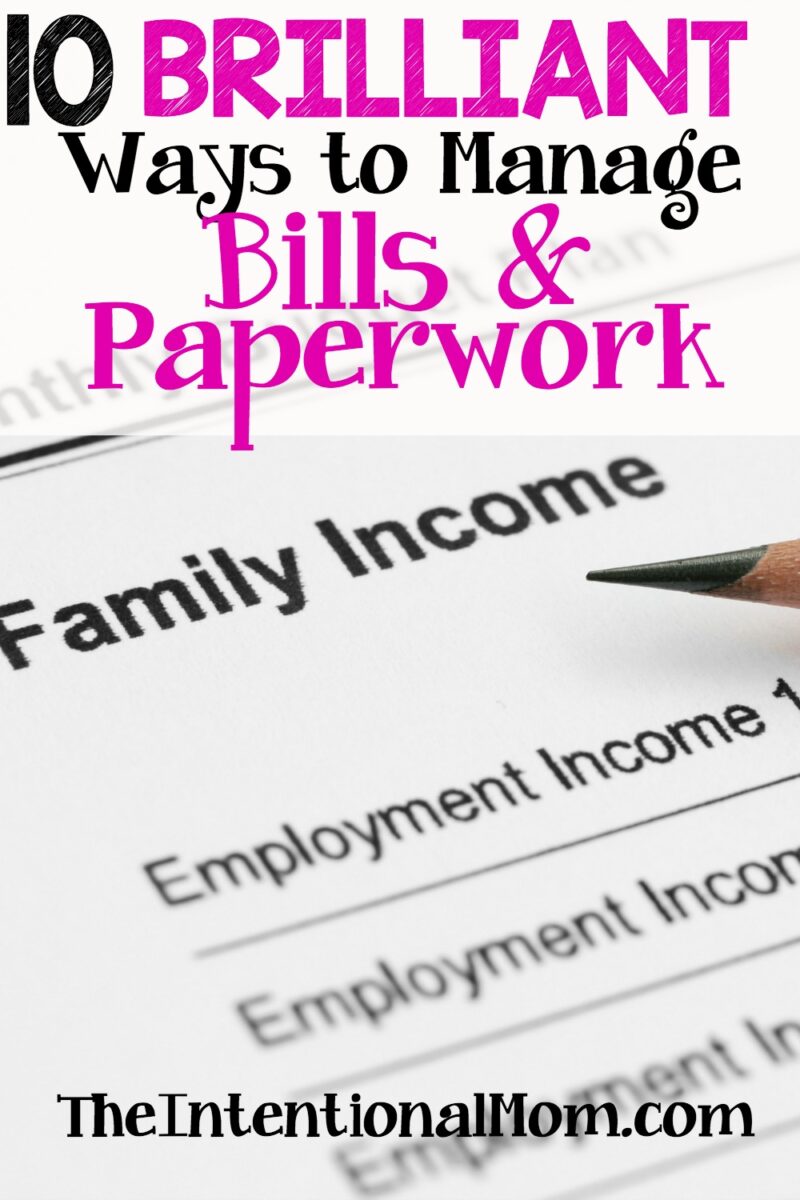 10 Brilliant Ways to Manage Bills & Paperwork