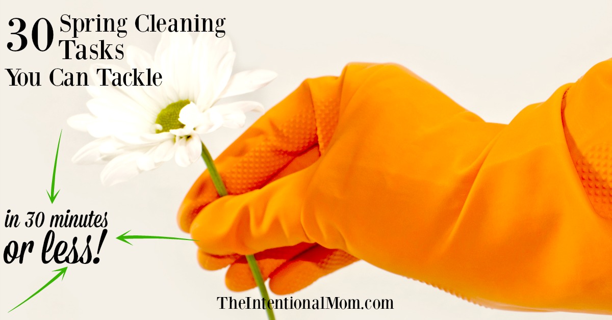30 Spring Cleaning Tasks That Take 30 Minutes or Less! FREE Checklist