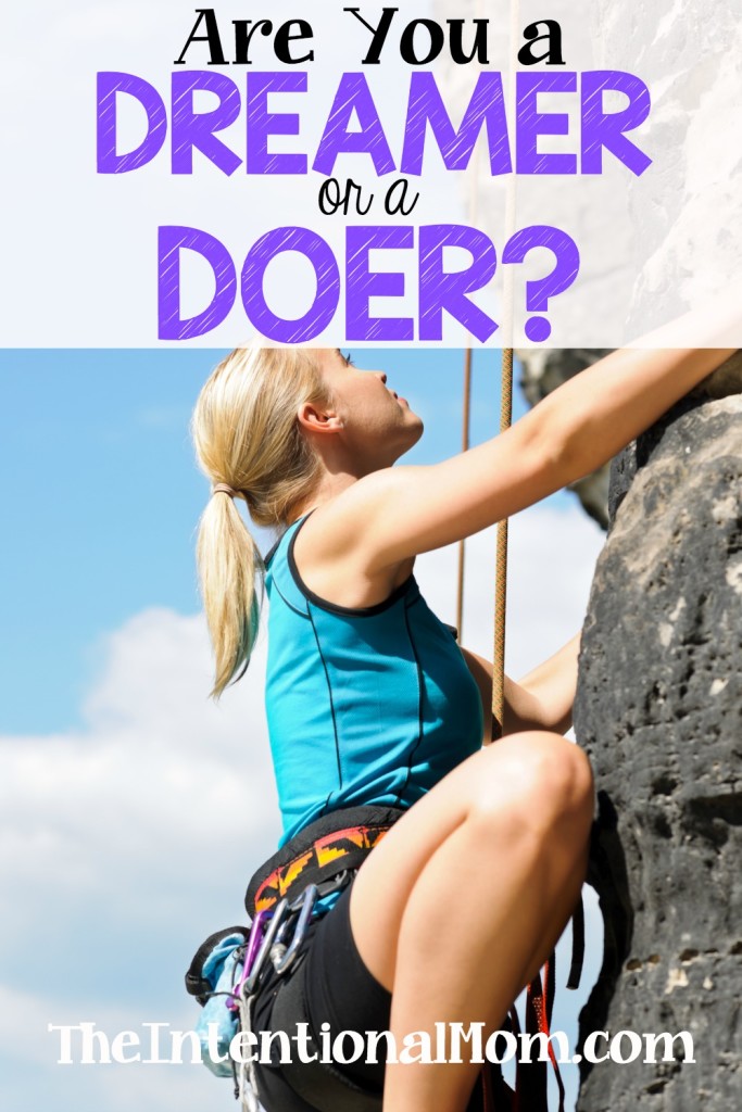 Are You a Dreamer or a Doer? 5 Things to Accomplish Greatness!