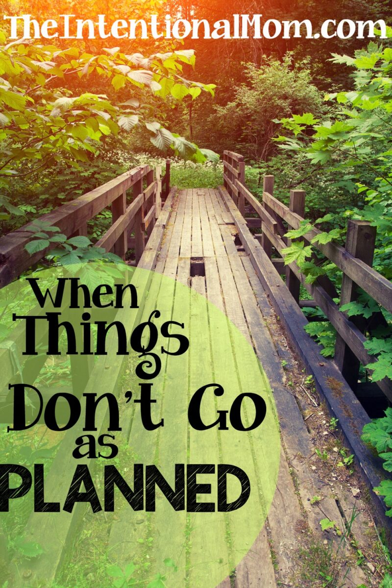 When Things Don't Go As Planned