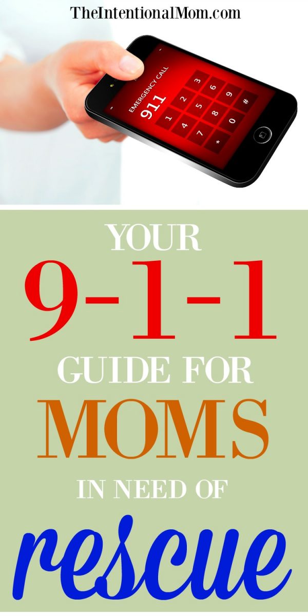 Your 9-1-1 Guide For Moms in Need of Rescue
