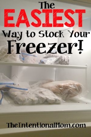 The Easiest Way to Stock Your Freezer (and save time, money & stress!)