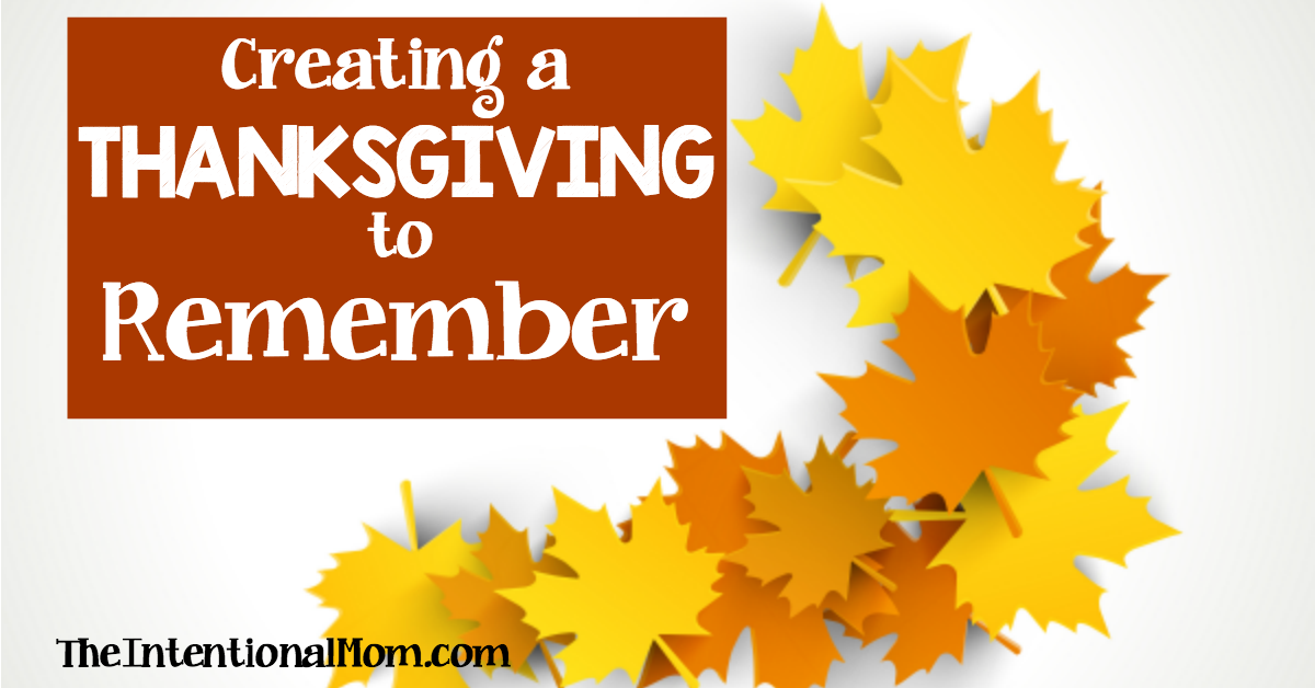 Creating a Thanksgiving Your Family Will Love (Free Printable)