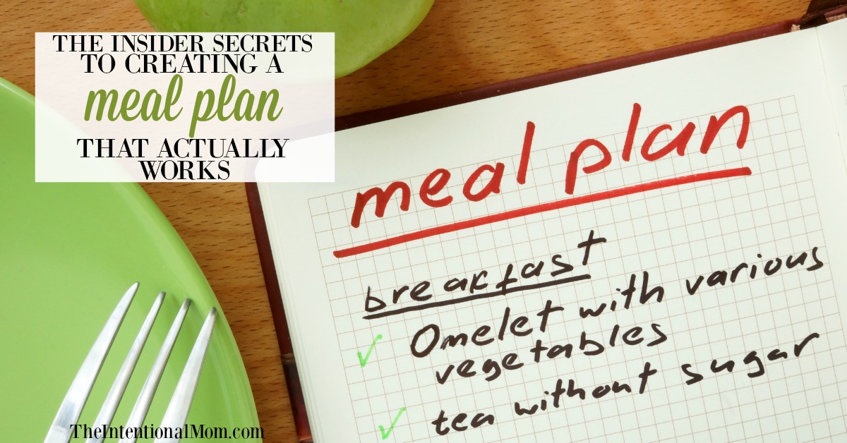 The Insider Secrets to Creating a Meal Plan That Actually Works!