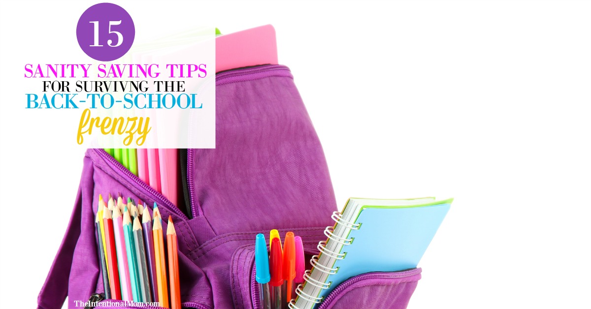 16 Sanity Saving Tips for Surviving the Back to School STRESS!