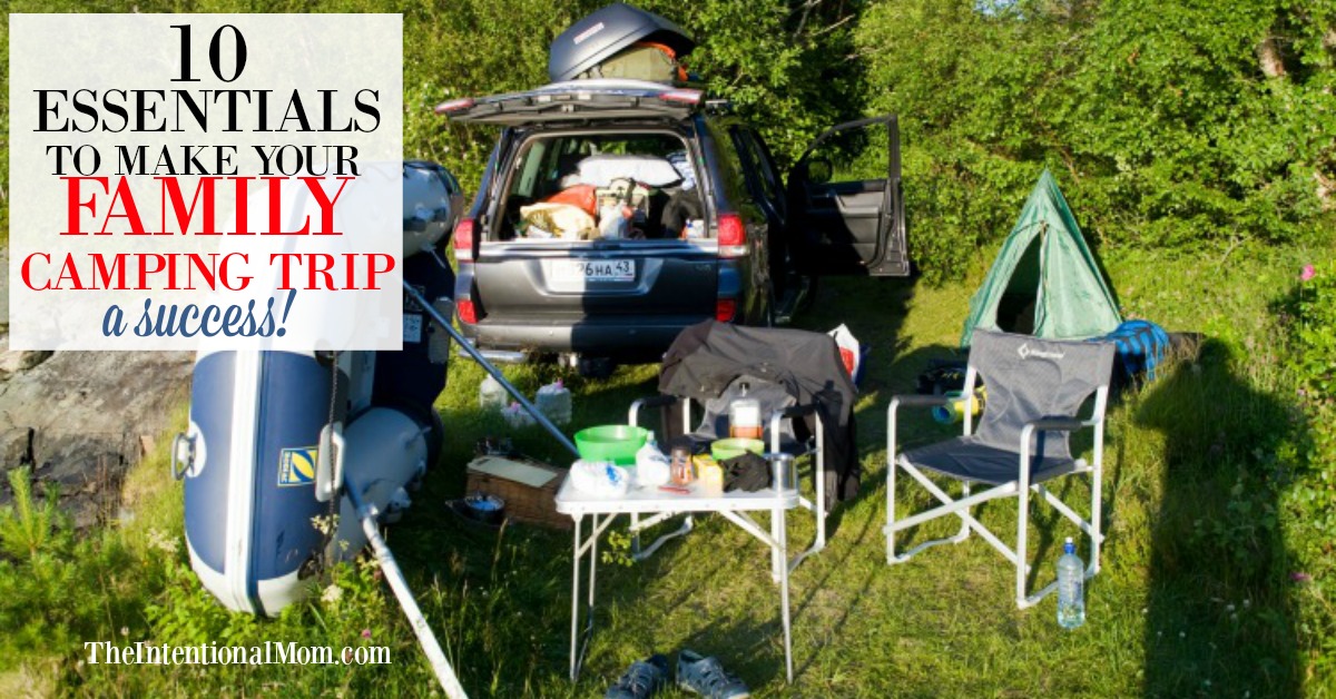10 Essentials to Make Your Family Camping Trip a Success