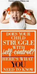 Does Your Child Struggle With Self Control? Here's What You Need to Know
