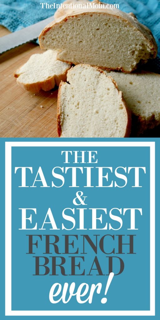 The Easiest & Tastiest French Bread Ever!