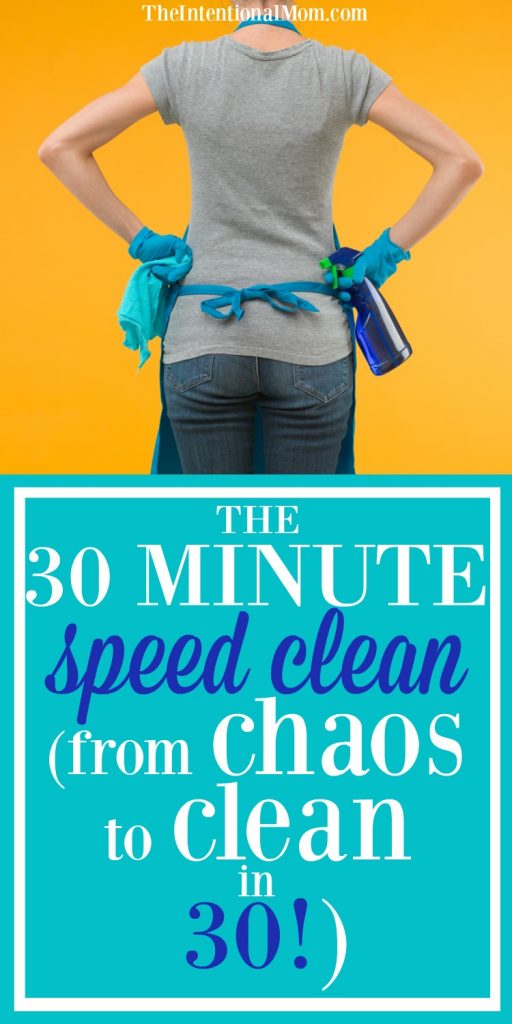 The Thirty Minute Speed Clean - From Chaos to Clean in 30!