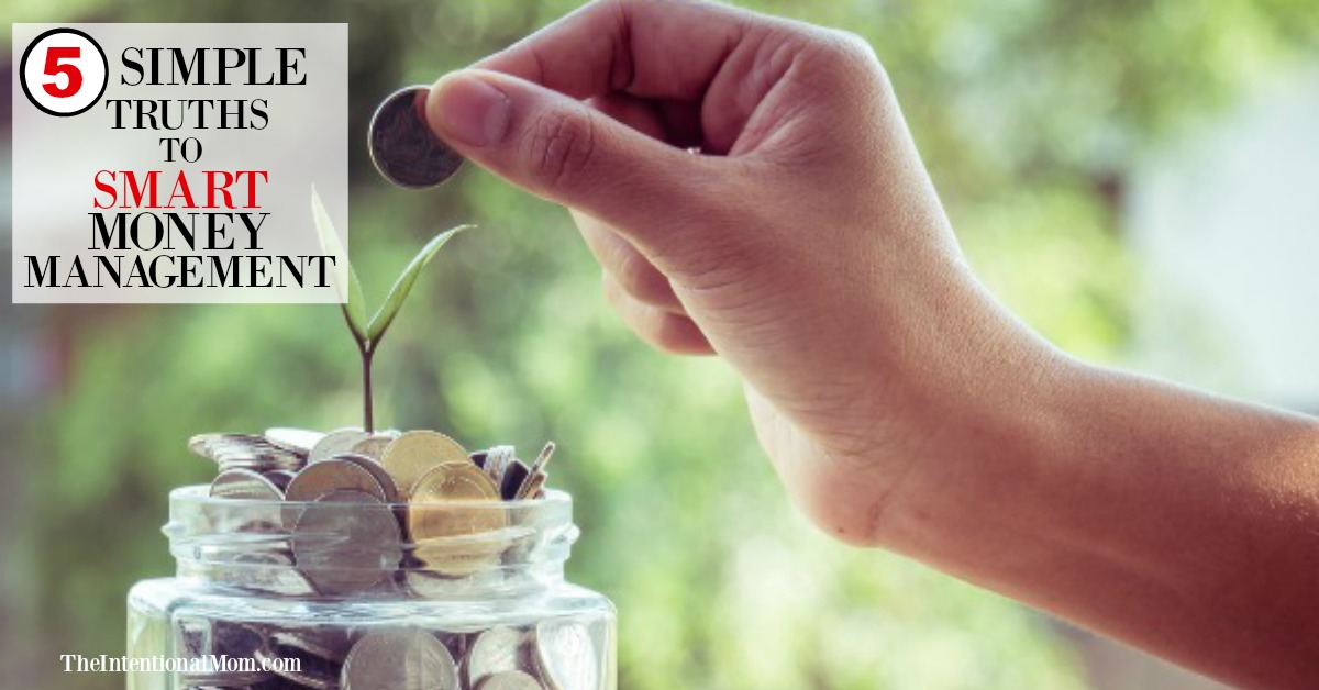 5 Simple Truths For Smart Money Management