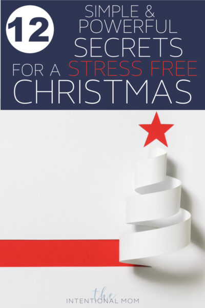 12 Simple & Powerful Secrets For a Stress Free Christmas - The ...