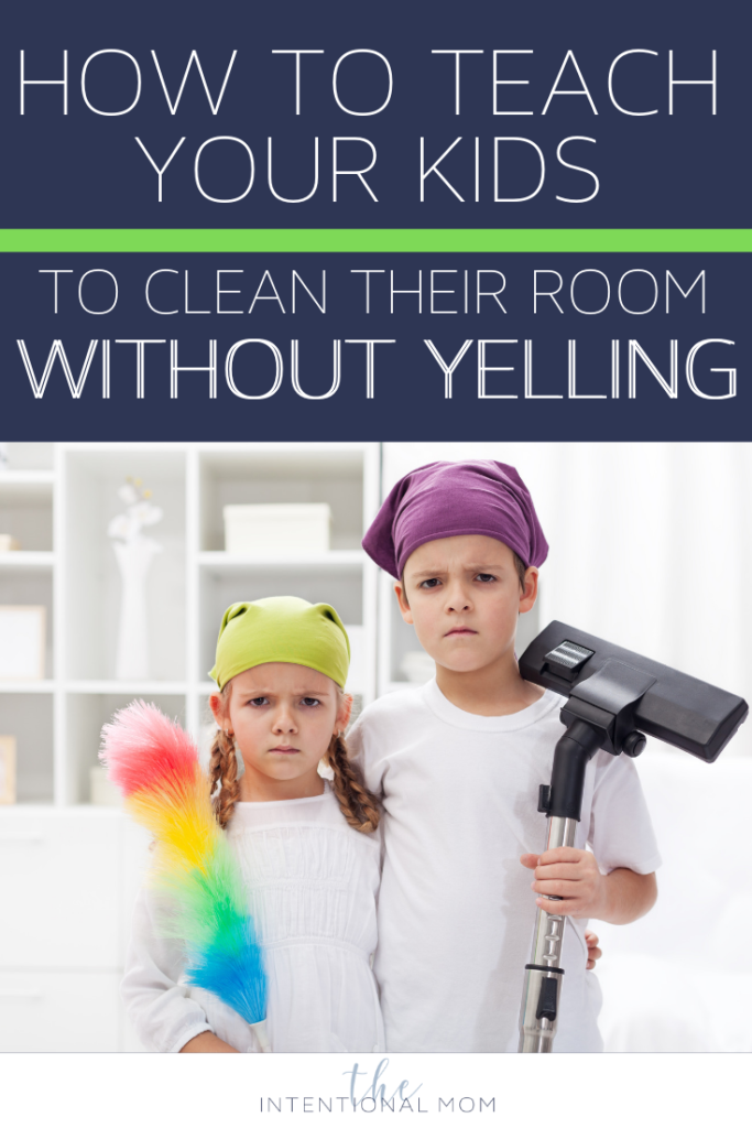 How to Teach Your Kids to Clean Their Rooms WITHOUT Yelling! - The ...