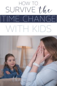 How to Survive Springing Forward With Kids - The Intentional Mom