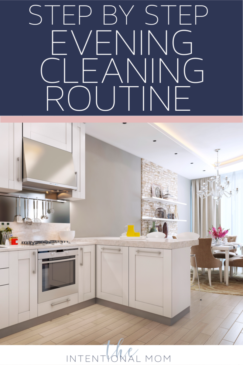 Simple Evening Cleaning Routine Checklist - The Intentional Mom