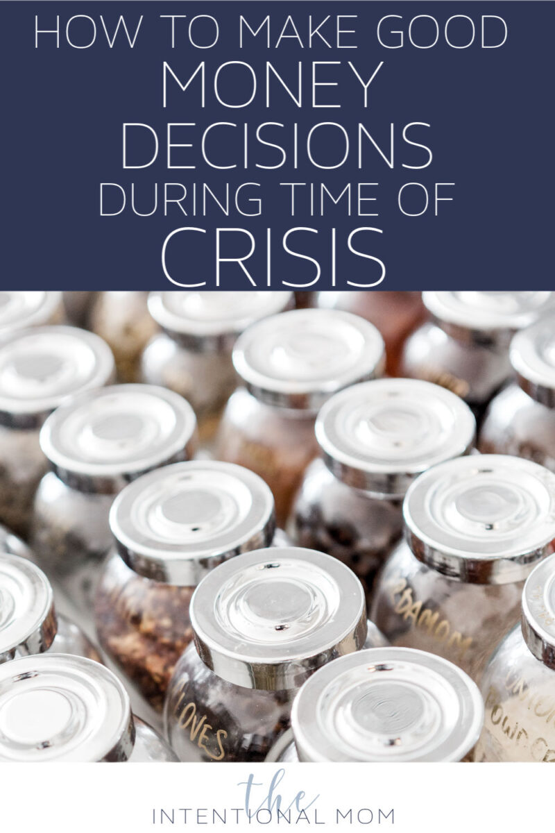 How to Make Better Money Decisions During Times of Crisis - The ...